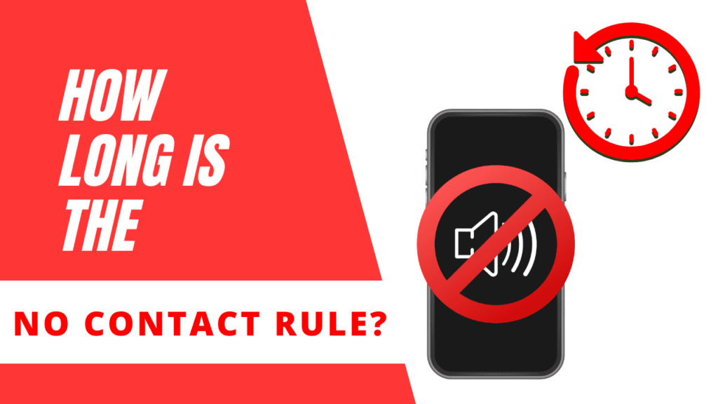 How Long Is The No Contact Rule? – DateDashers.com