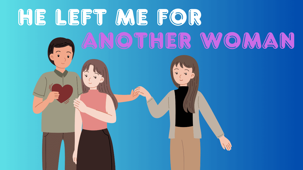 He Left Me For Another Woman - Magnet of Success