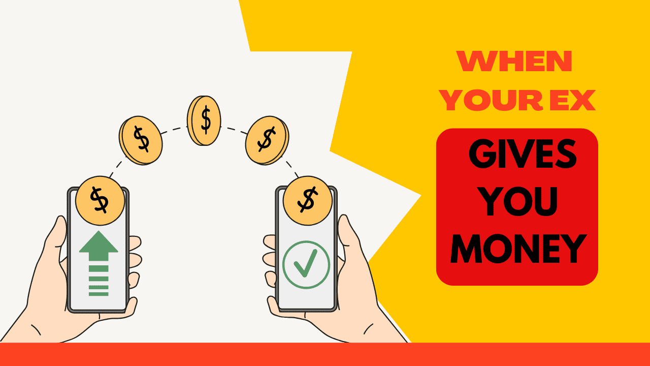 What Does It Mean When Your Ex Gives You Money? - Magnet of Success