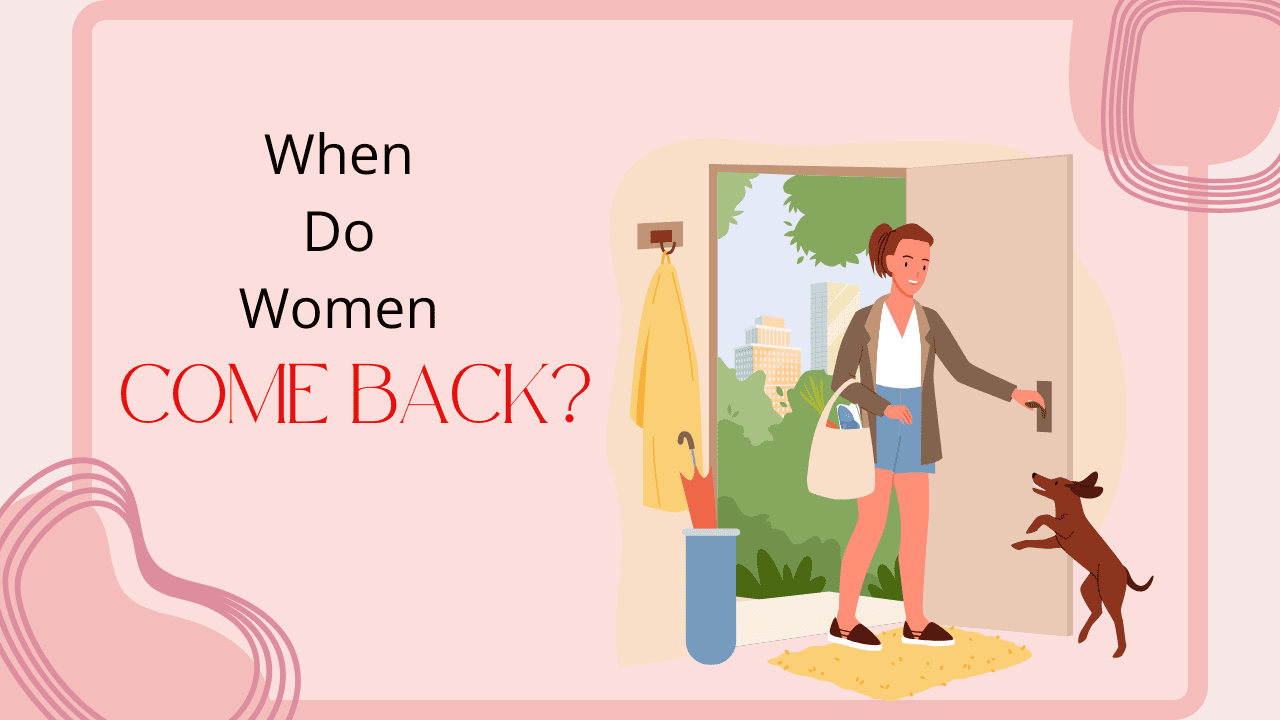 Do Women Come Back After The Breakup? - Magnet of Success