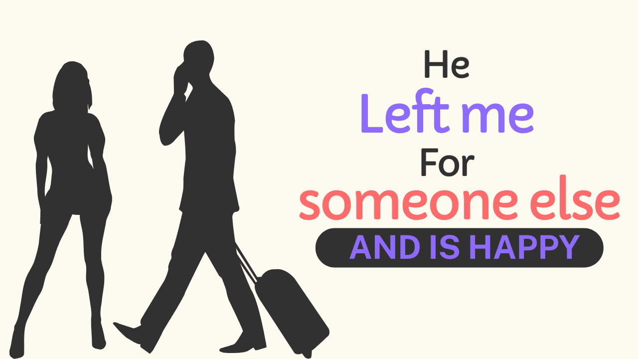 He Left Me For Someone Else And Is Happy - Magnet of Success