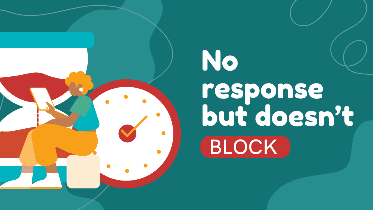 No Response, But Not Blocked - Magnet of Success